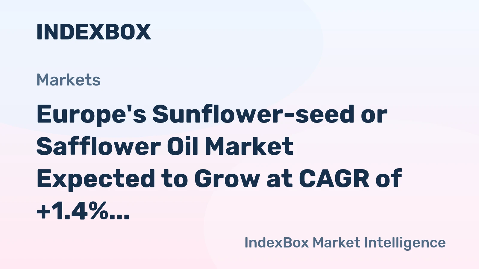 Europe's Sunflower-seed or Safflower Oil Market Expected to Grow at CAGR of +1.4% Over Next Decade