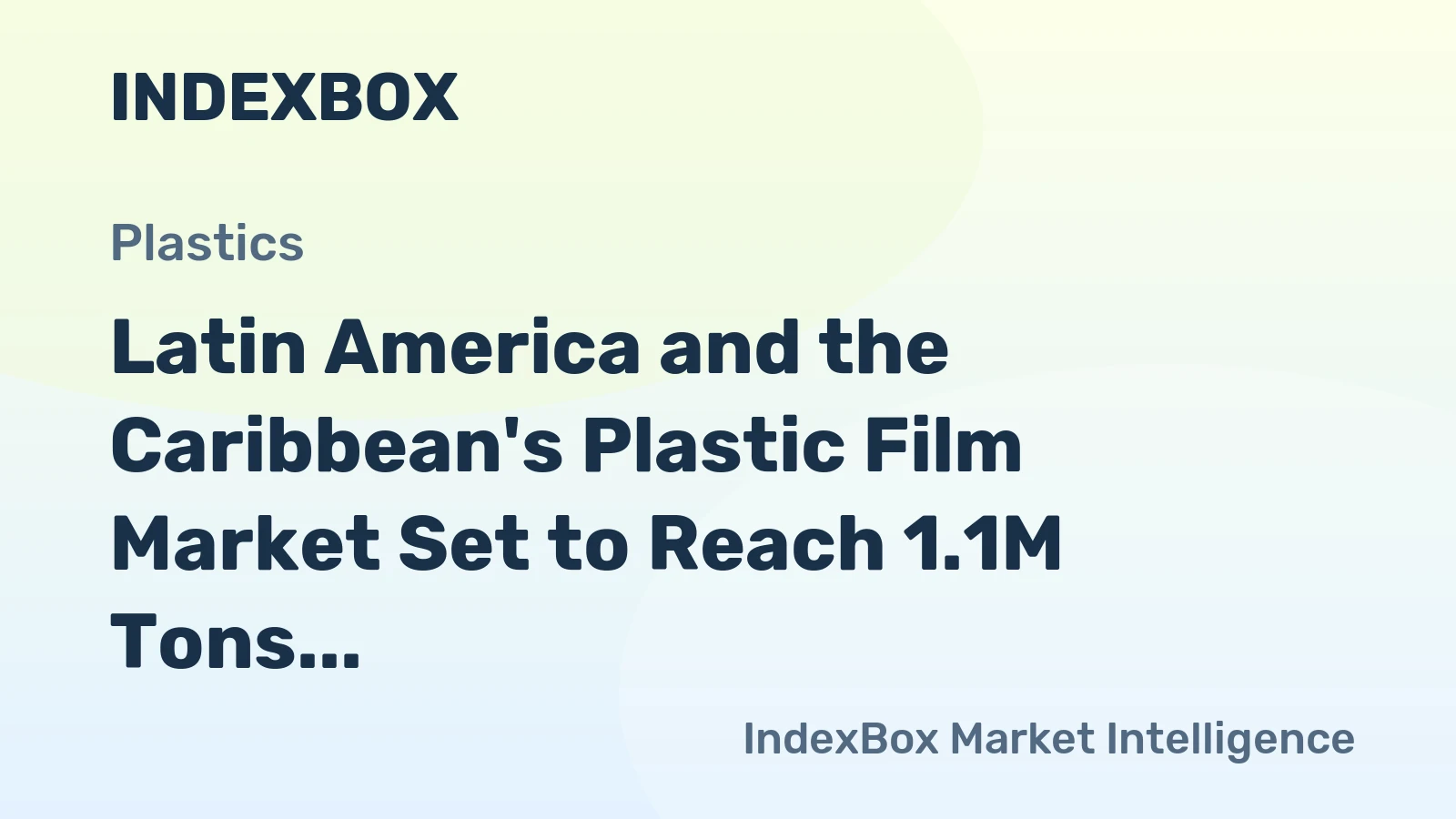Latin America and the Caribbean's Plastic Film Market Set to Reach 1.1M Tons and $4.1B by 2035
