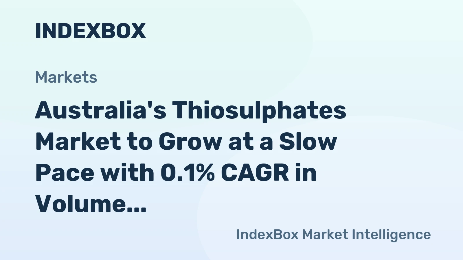 Australia's Thiosulphates Market to Grow at a Slow Pace with 0.1% CAGR in Volume and 0.7% CAGR in Value from 2024 to 2035
