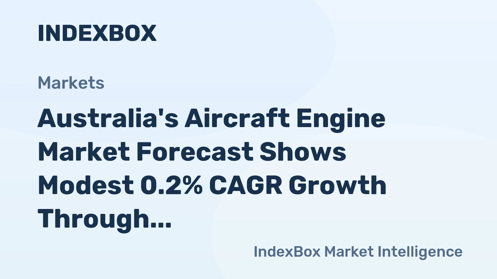 Australia's Aircraft Engine Market Forecast Shows Modest 0.2% CAGR Growth Through 2035