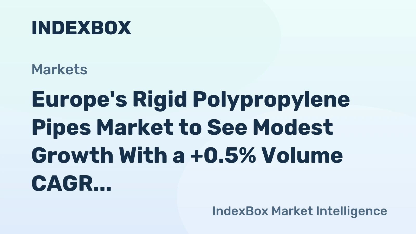 Europe's Rigid Polypropylene Pipes Market to See Modest Growth With a +0.5% Volume CAGR Through 2035