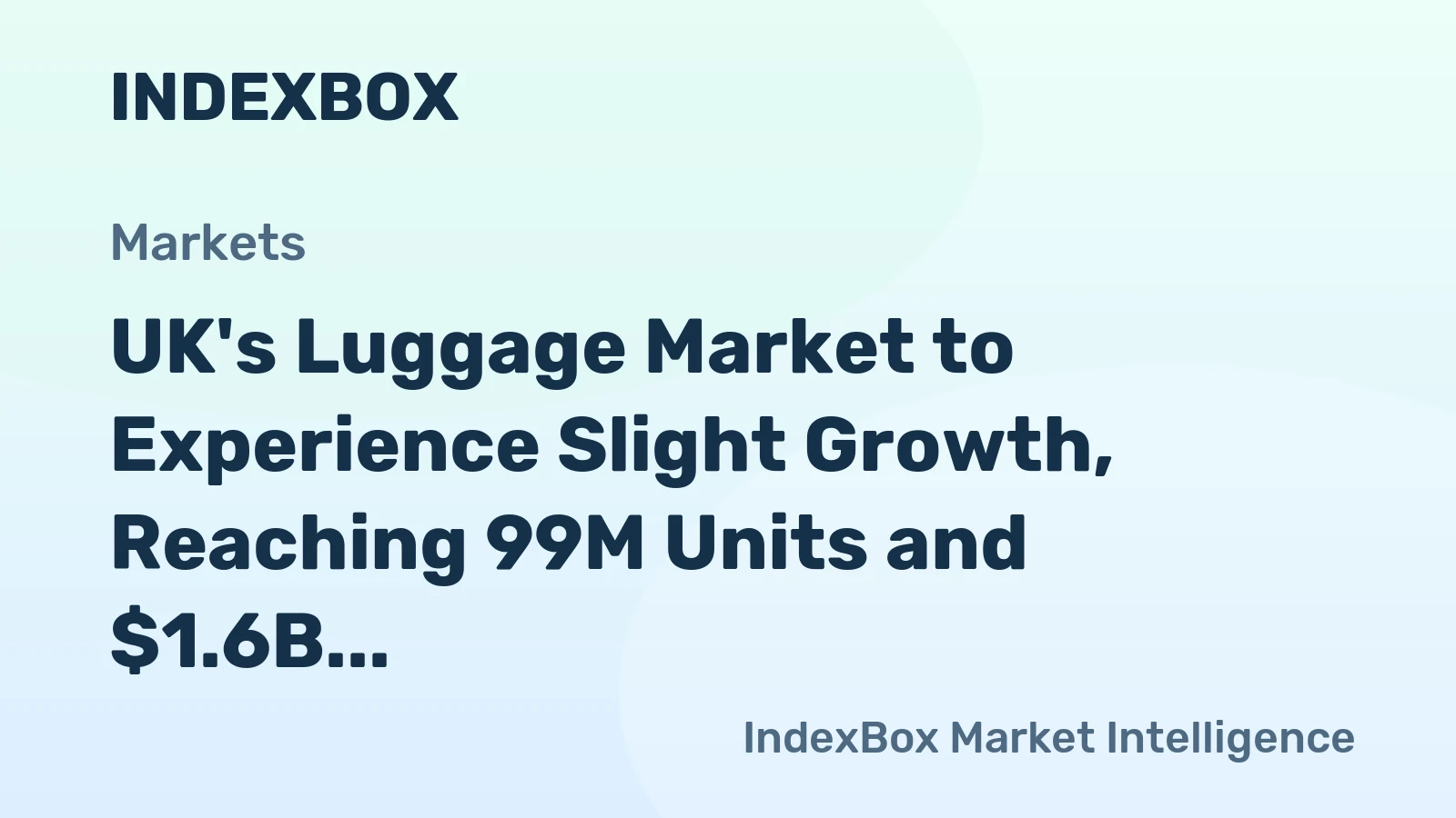 UK's Luggage Market to Experience Slight Growth, Reaching 99M Units and $1.6B by 2035