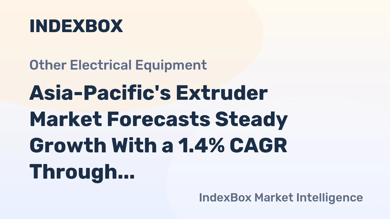 Asia-Pacific's Extruder Market Forecasts Steady Growth With a 1.4% CAGR Through 2035