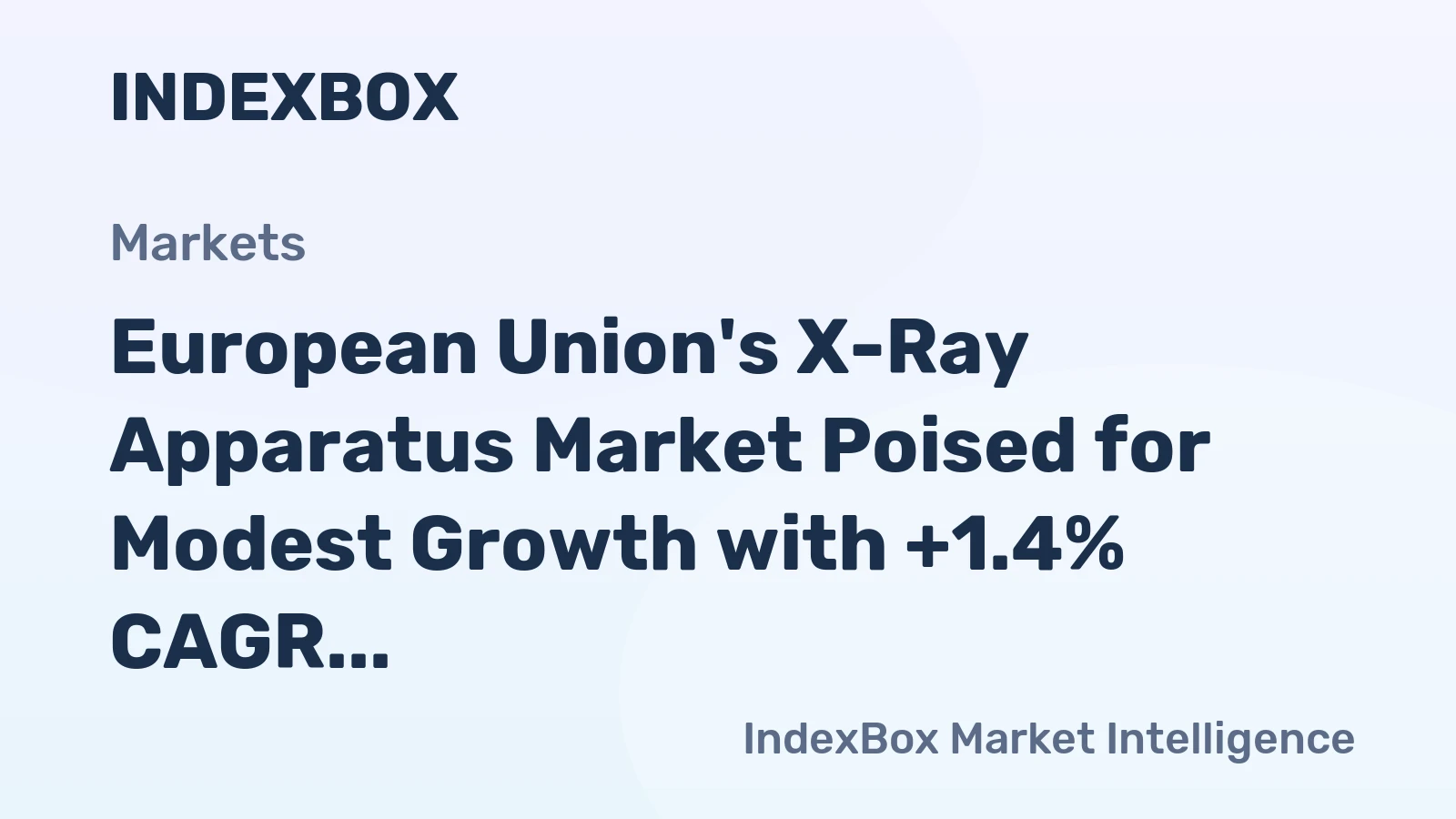 European Union's X-Ray Apparatus Market Poised for Modest Growth with +1.4% CAGR
