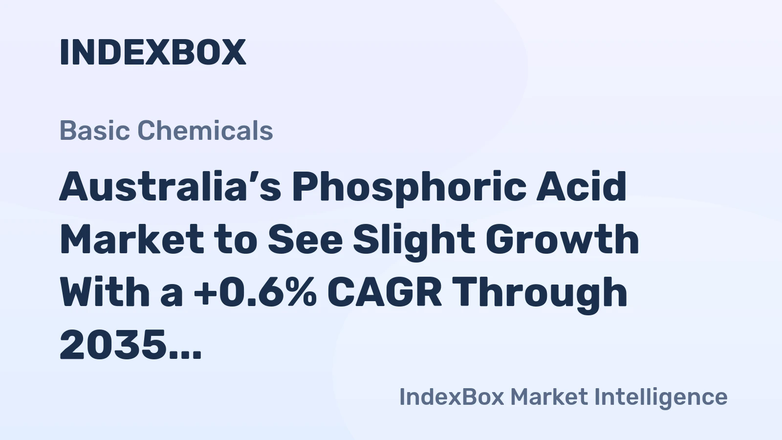 Australia’s Phosphoric Acid Market to See Slight Growth With a +0.6% CAGR Through 2035