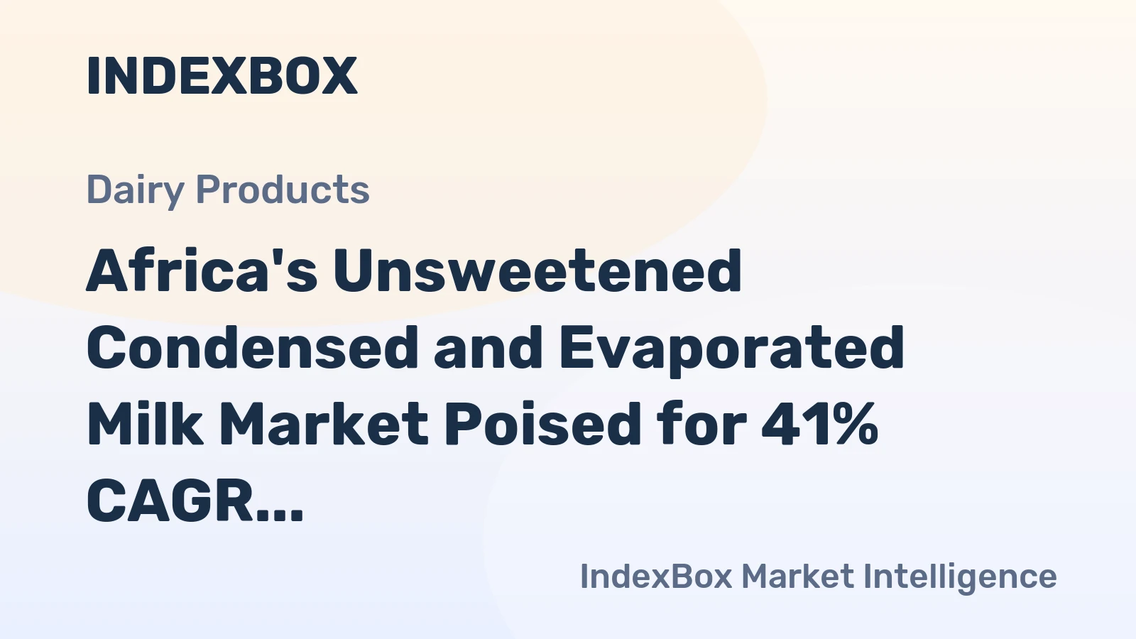 Africa's Unsweetened Condensed and Evaporated Milk Market Poised for 41% CAGR Growth Through 2035