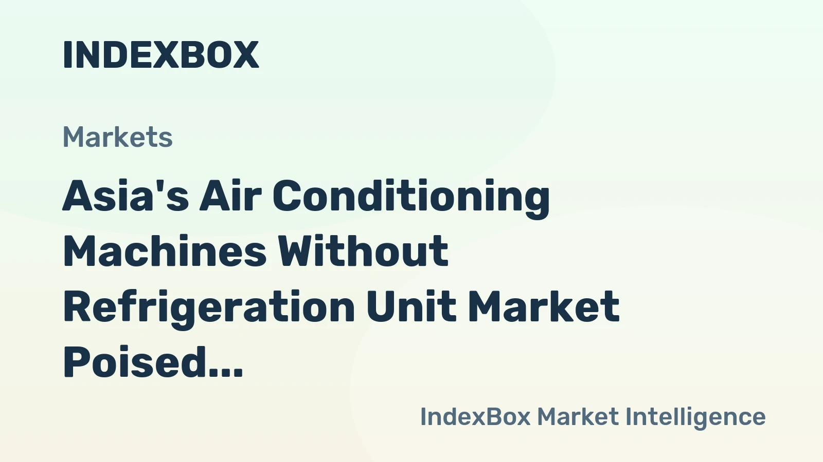 Asia's Air Conditioning Machines Without Refrigeration Unit Market Poised for Steady Growth With 1.8% CAGR in Value Through 2035