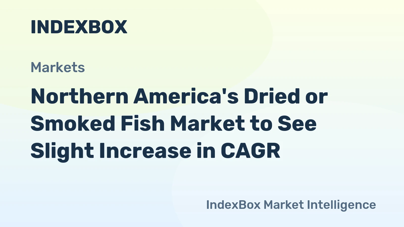 Northern America's Dried or Smoked Fish Market to See Slight Increase in CAGR