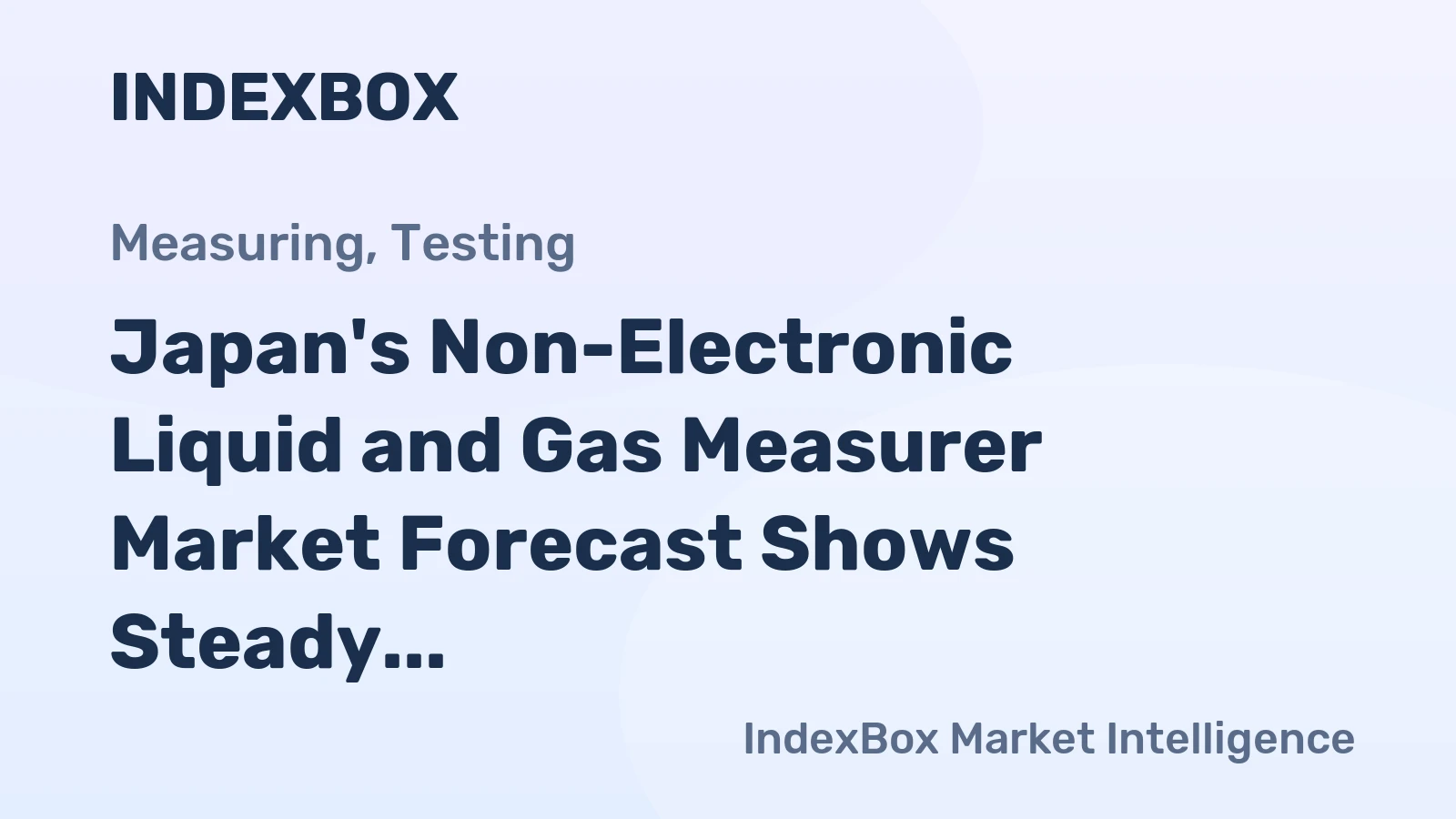 Japan's Non-Electronic Liquid and Gas Measurer Market Forecast Shows Steady Growth With a 1.0% Value CAGR