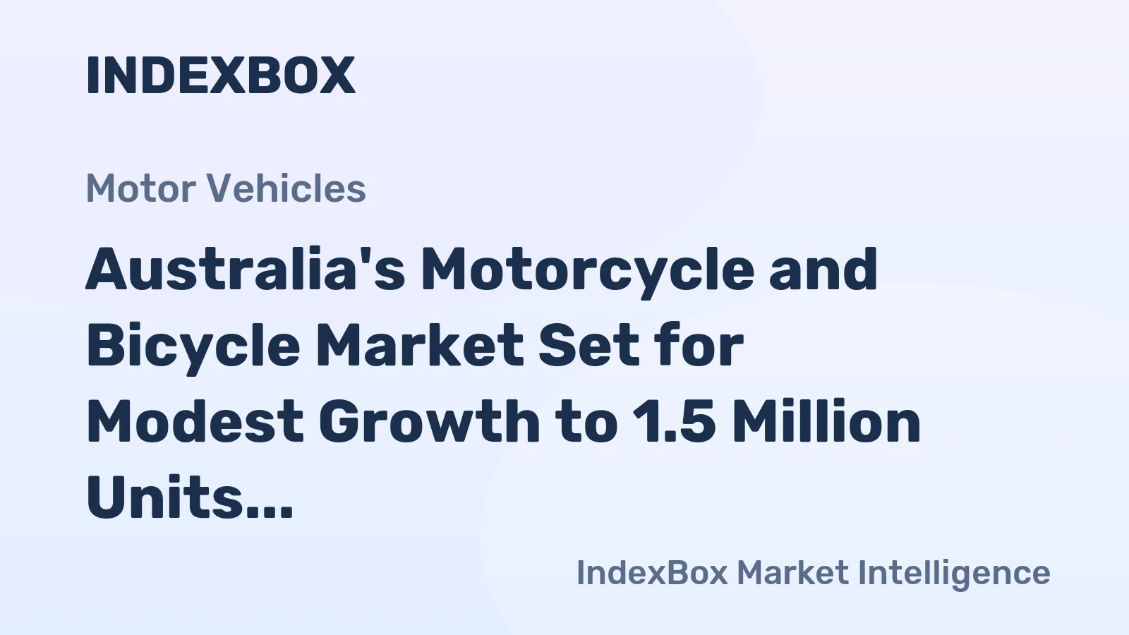 Australia's Motorcycle and Bicycle Market Set for Modest Growth to 1.5 Million Units and $824 Million Value