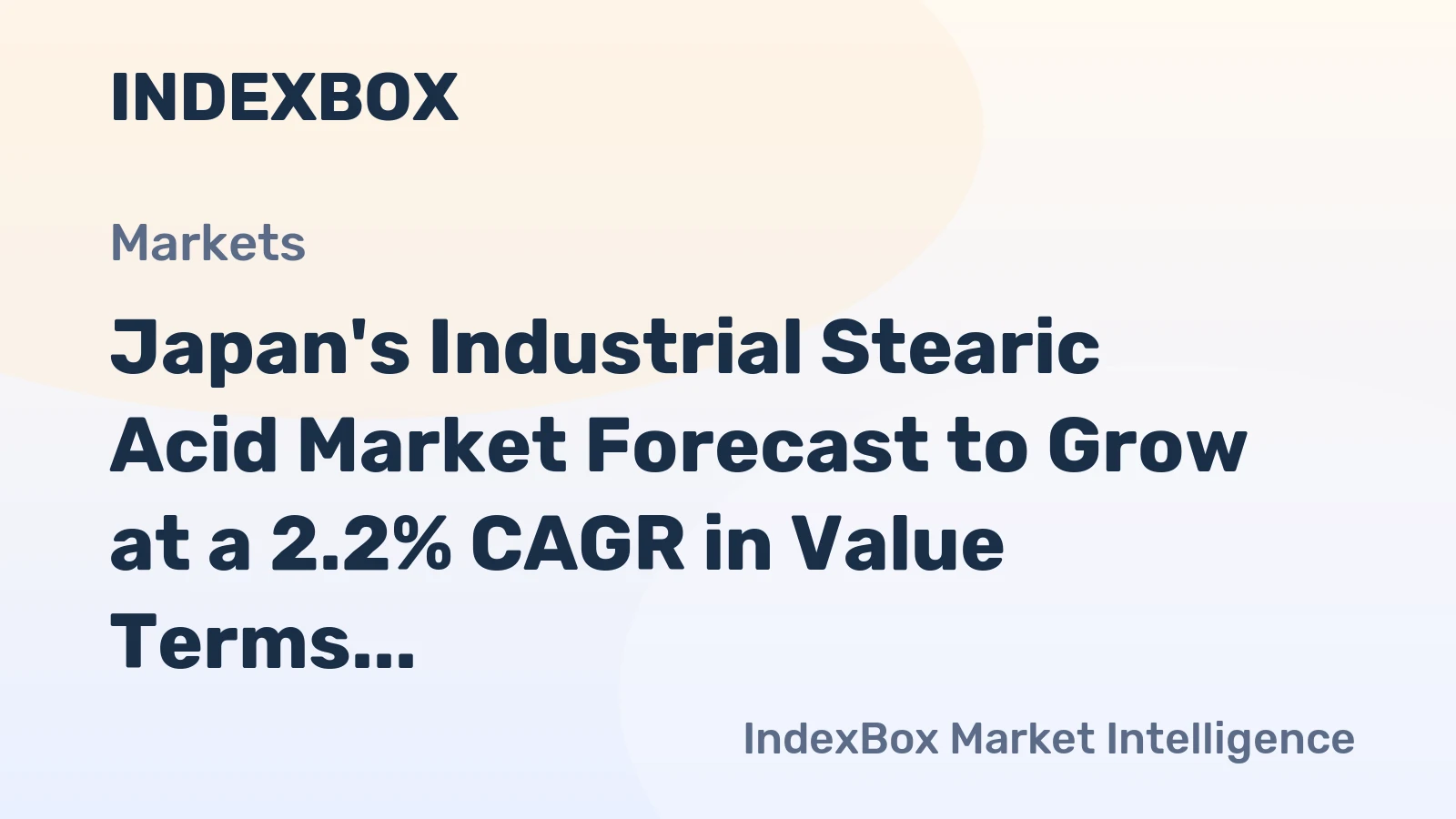 Japan's Industrial Stearic Acid Market Forecast to Grow at a 2.2% CAGR in Value Terms