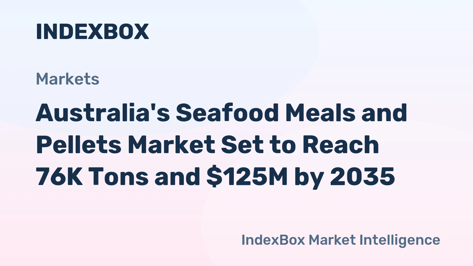 Australia's Seafood Meals and Pellets Market Set to Reach 76K Tons and $125M by 2035