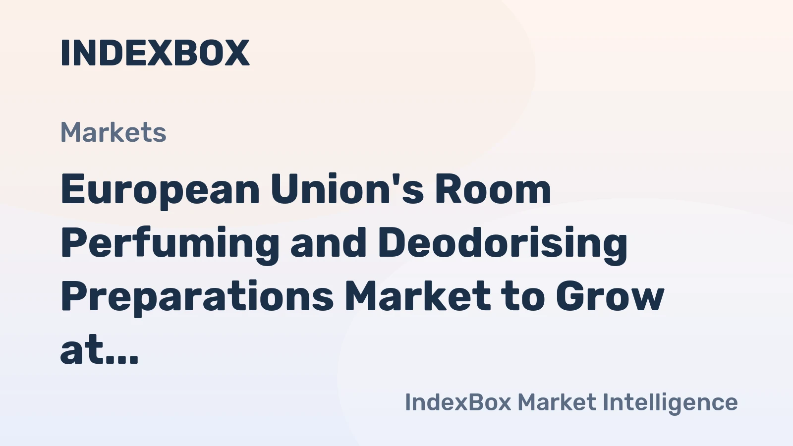 European Union's Room Perfuming and Deodorising Preparations Market to Grow at Modest 0.4% CAGR