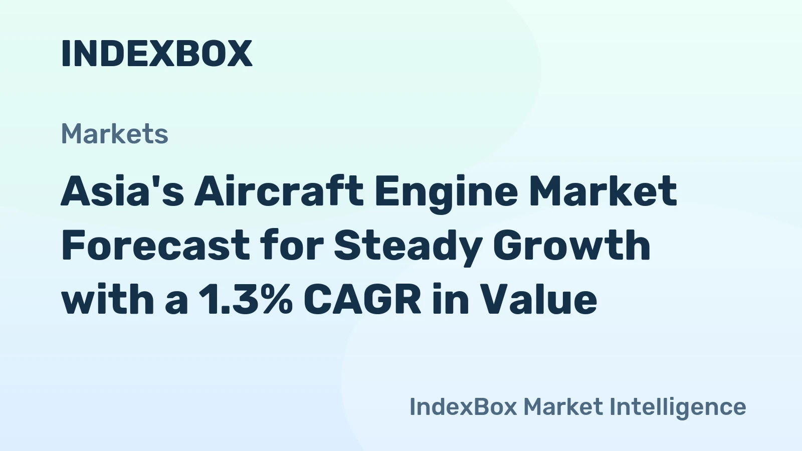 Asia's Aircraft Engine Market Forecast for Steady Growth with a 1.3% CAGR in Value