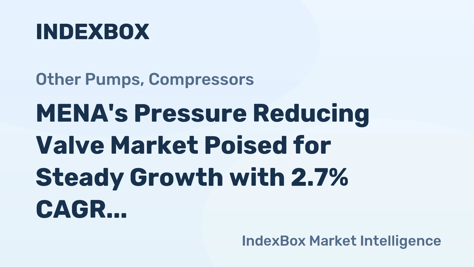 MENA's Pressure Reducing Valve Market Poised for Steady Growth with 2.7% CAGR in Value Through 2035