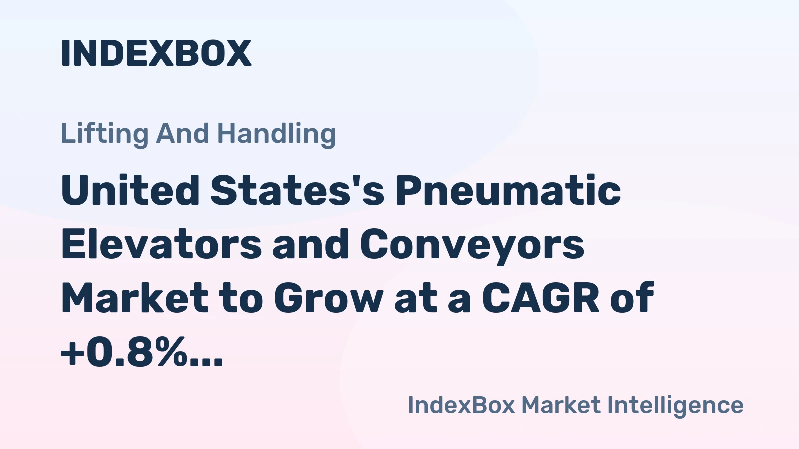 United States's Pneumatic Elevators and Conveyors Market to Grow at a CAGR of +0.8% by 2035