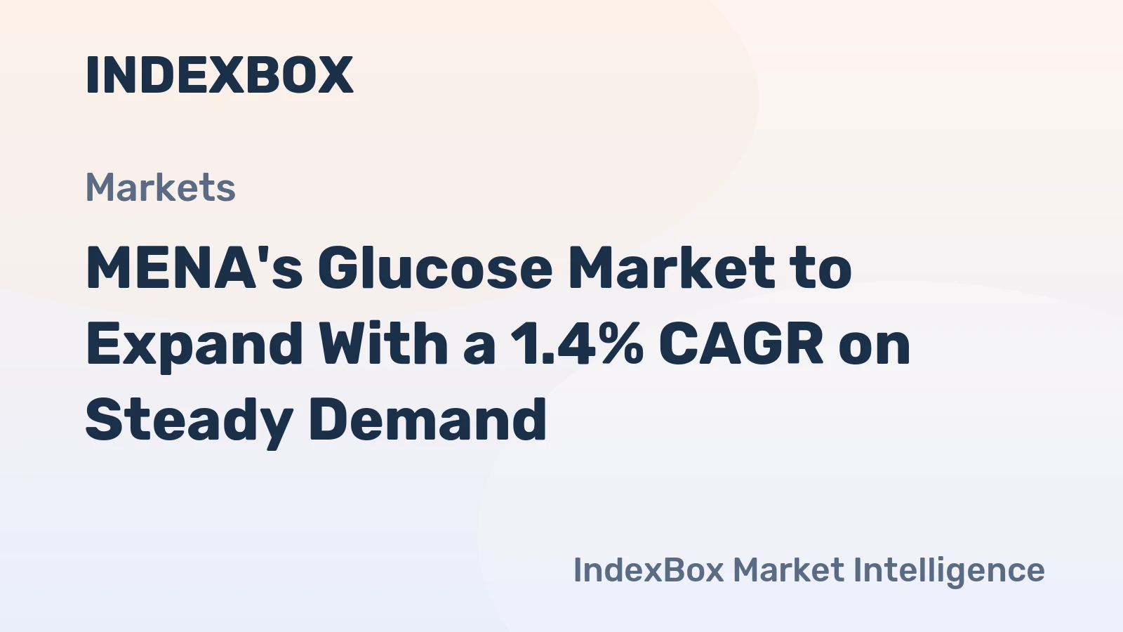 MENA's Glucose Market to Expand With a 1.4% CAGR on Steady Demand