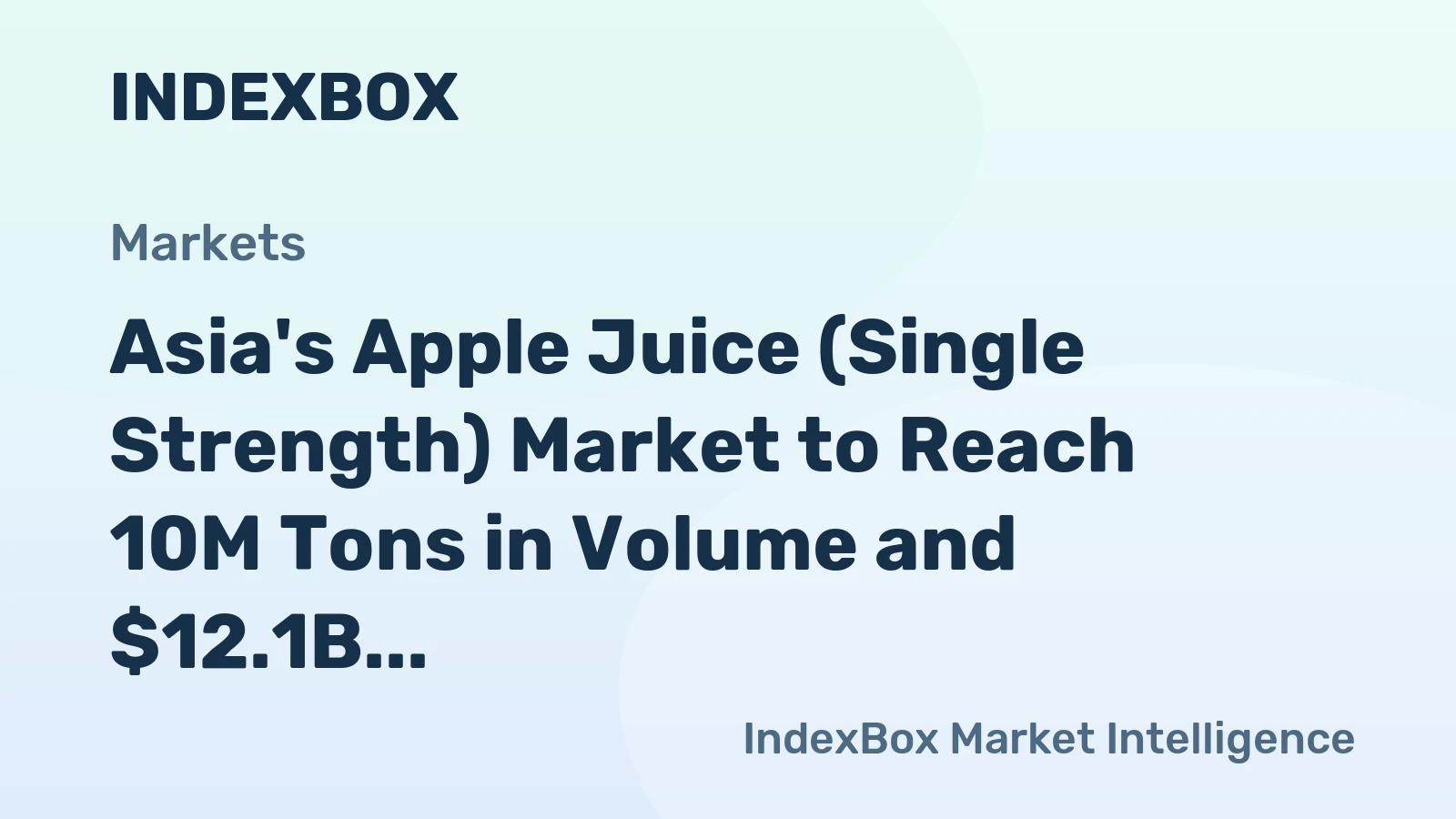 Asia's Apple Juice (Single Strength) Market to Reach 10M Tons in Volume and $12.1B in Value by 2035