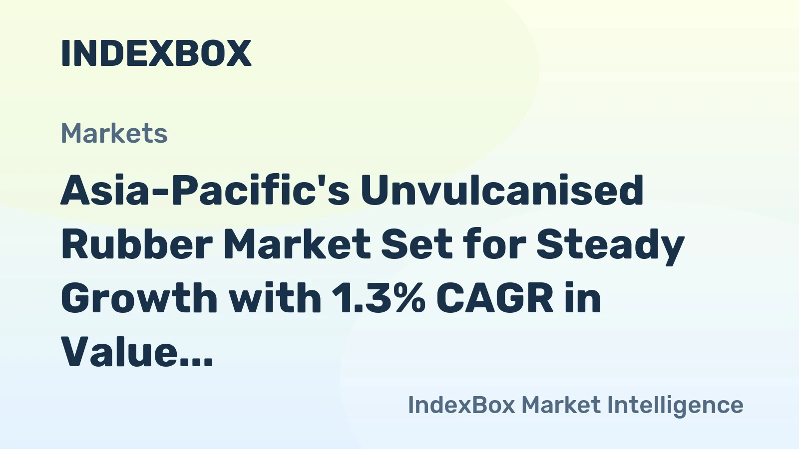 Asia-Pacific's Unvulcanised Rubber Market Set for Steady Growth with 1.3% CAGR in Value Through 2035