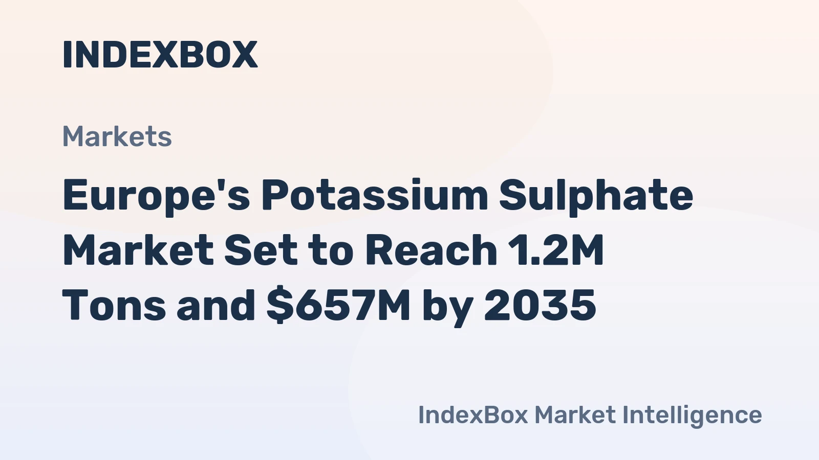 Europe's Potassium Sulphate Market Set to Reach 1.2M Tons and $657M by 2035