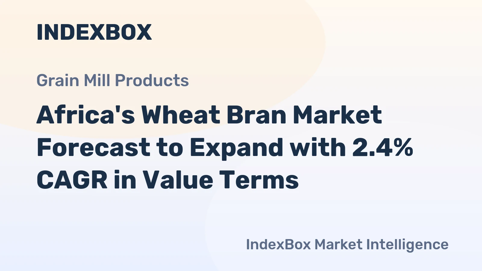 Africa's Wheat Bran Market Forecast to Expand with 2.4% CAGR in Value Terms