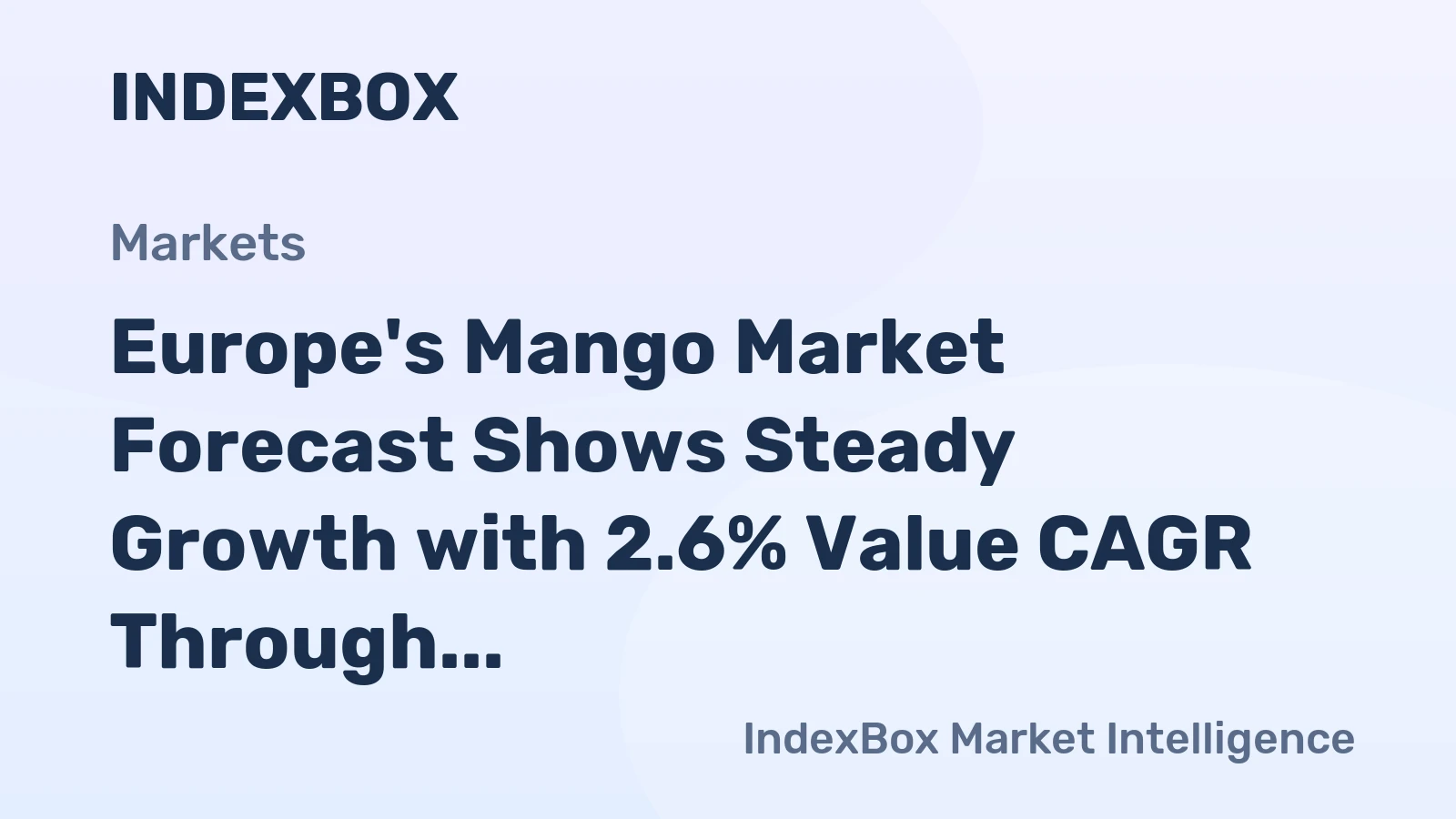 Europe's Mango Market Forecast Shows Steady Growth with 2.6% Value CAGR Through 2035