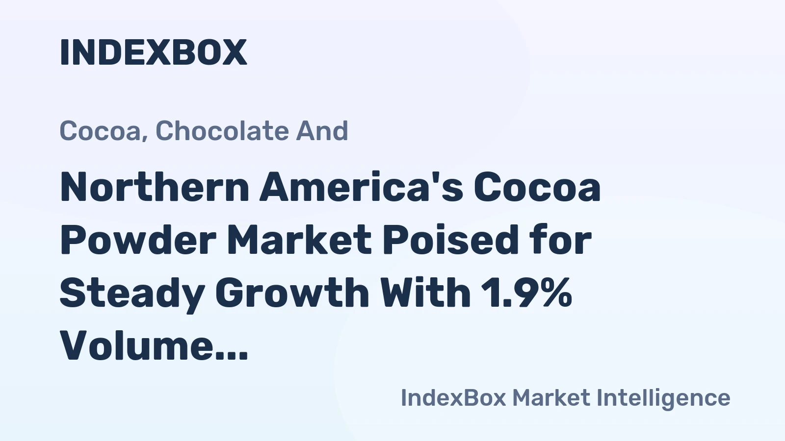 Northern America's Cocoa Powder Market Poised for Steady Growth With 1.9% Volume CAGR Through 2035