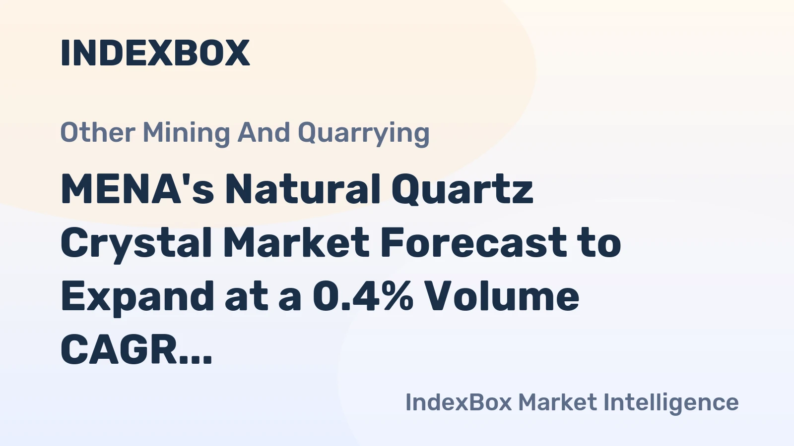 MENA's Natural Quartz Crystal Market Forecast to Expand at a 0.4% Volume CAGR Through 2035