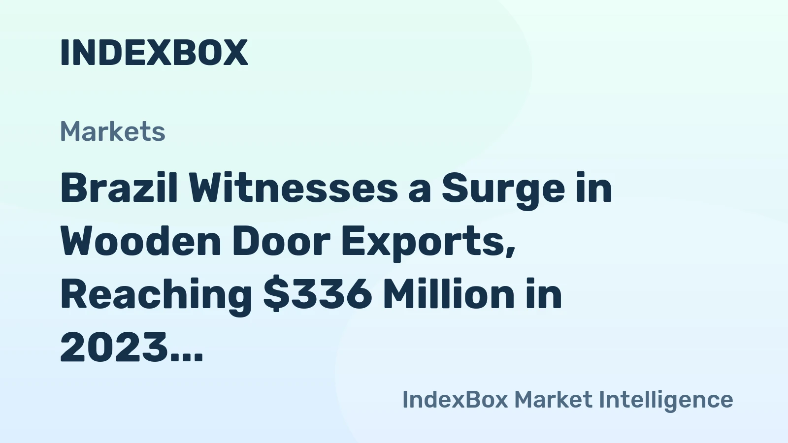 Brazil Witnesses a Surge in Wooden Door Exports, Reaching $336 Million in 2023