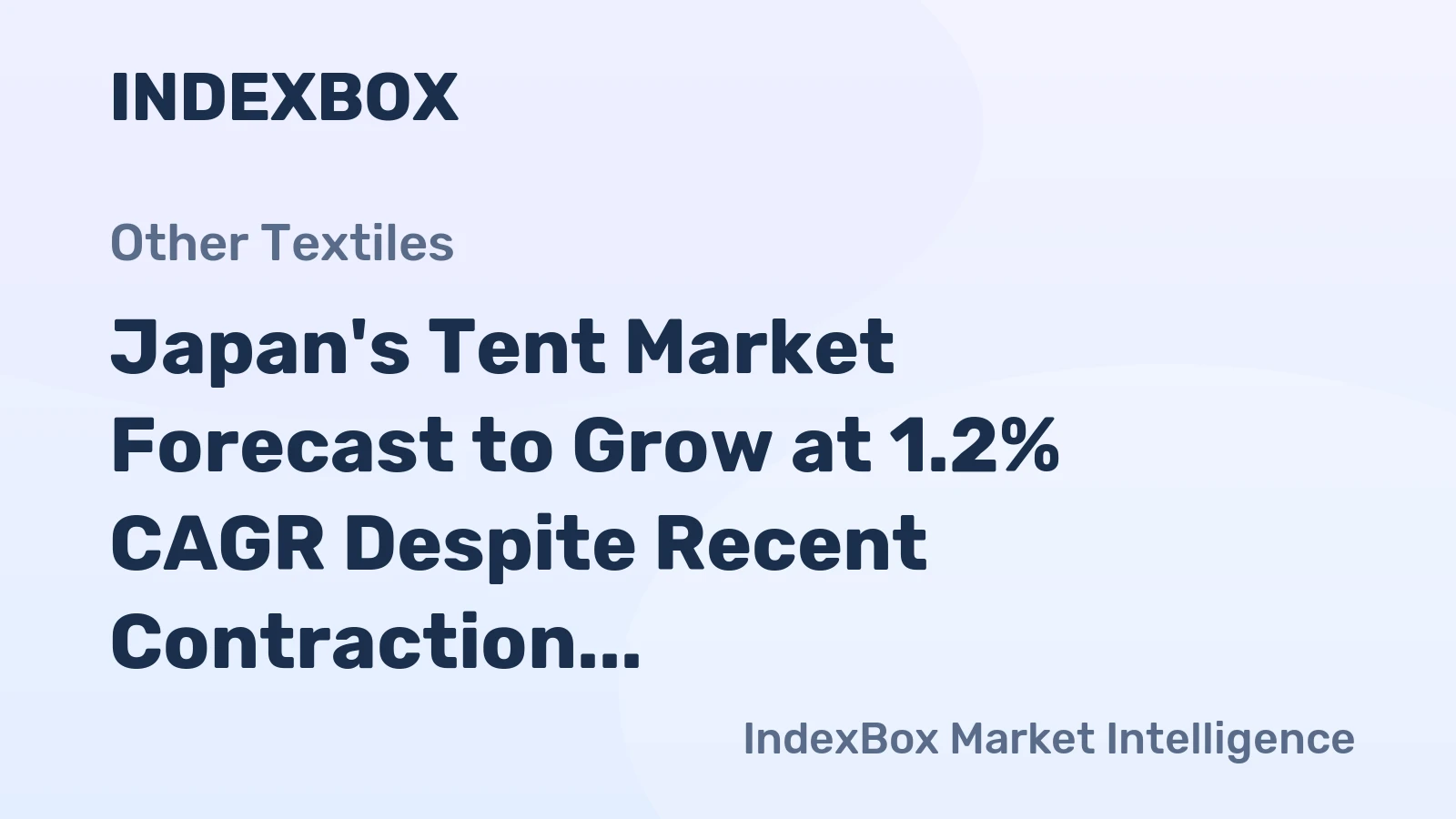 Japan's Tent Market Forecast to Grow at 1.2% CAGR Despite Recent Contraction