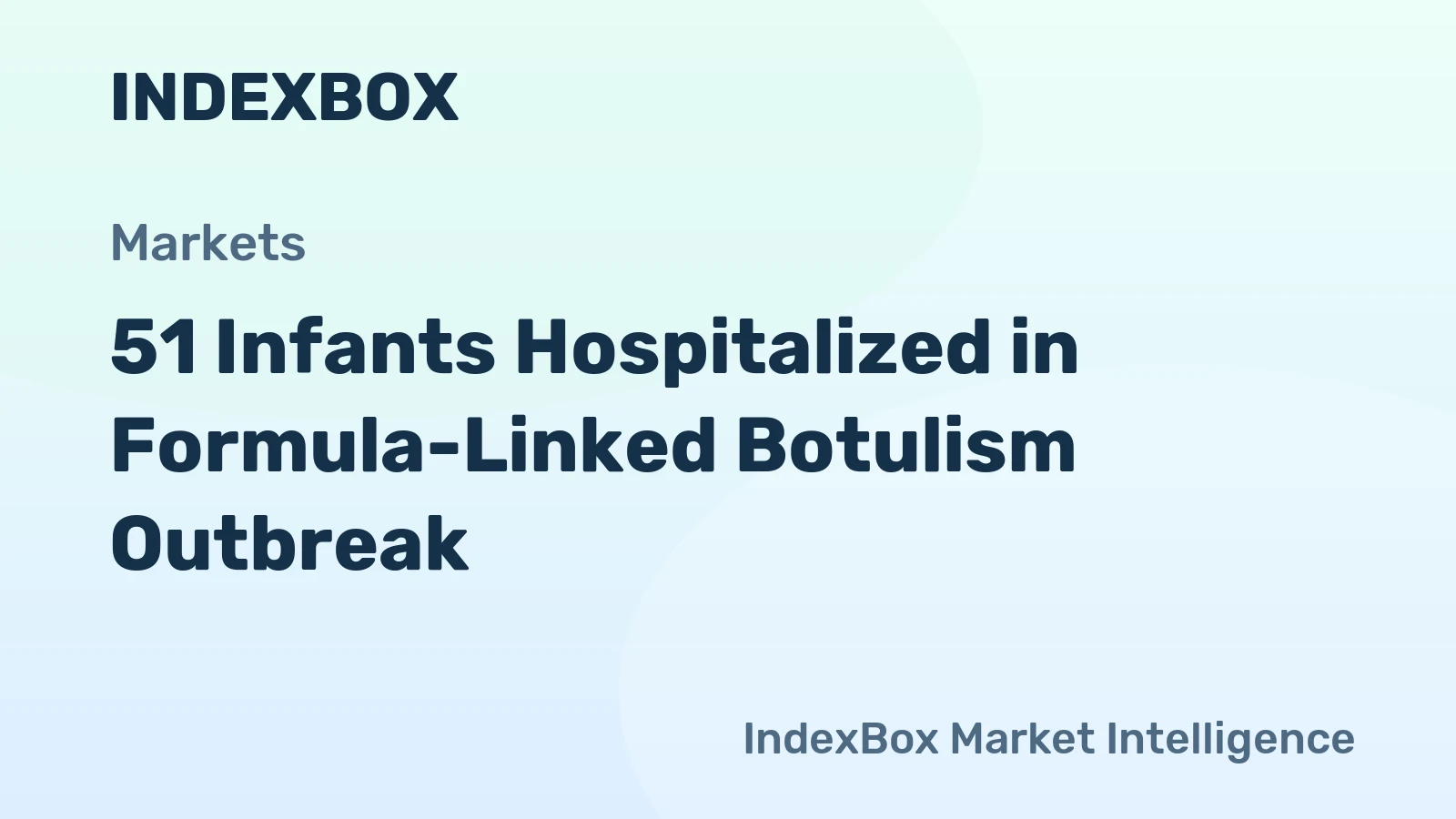 51 Infants Hospitalized in Formula-Linked Botulism Outbreak