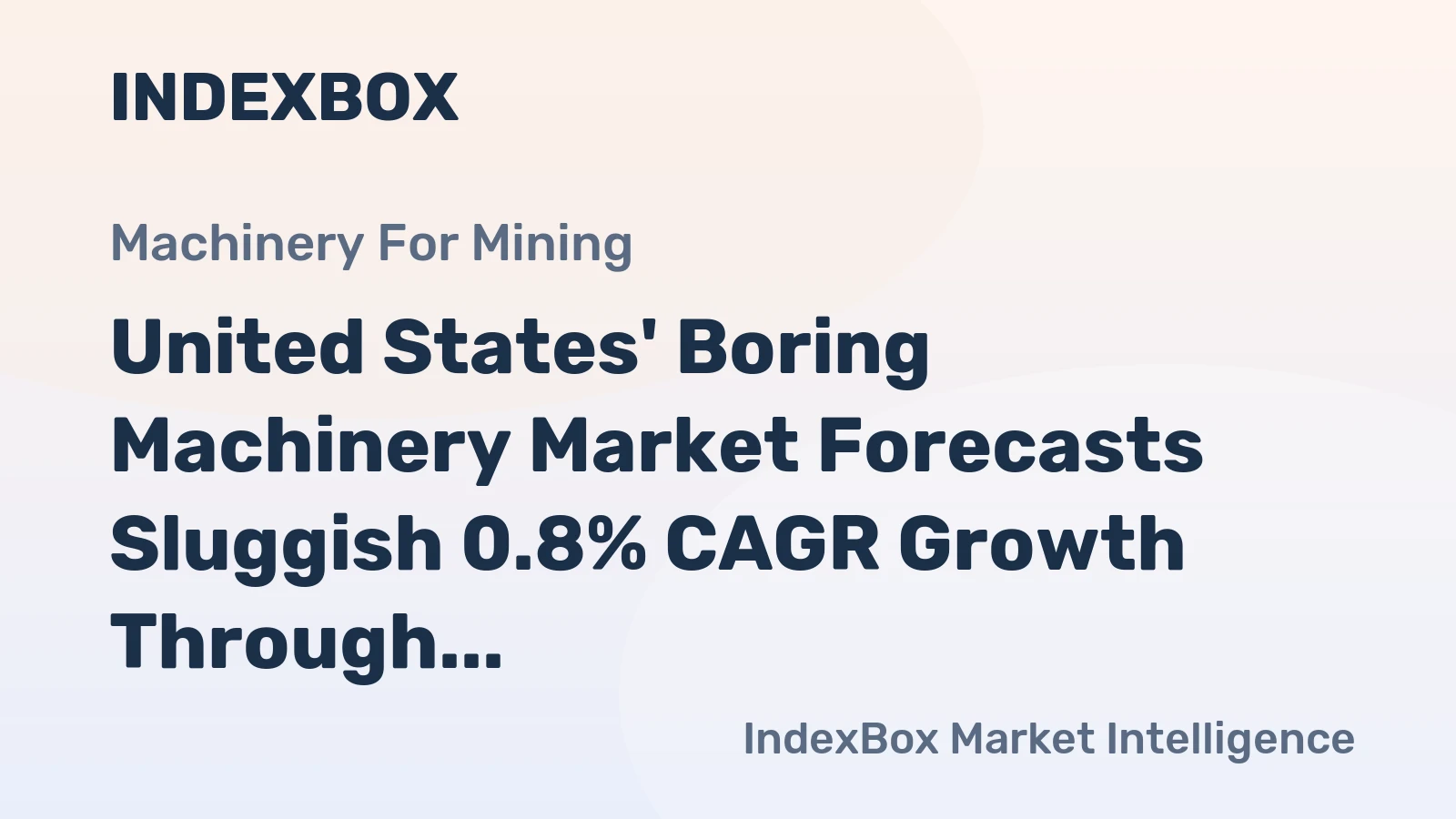 United States' Boring Machinery Market Forecasts Sluggish 0.8% CAGR Growth Through 2035