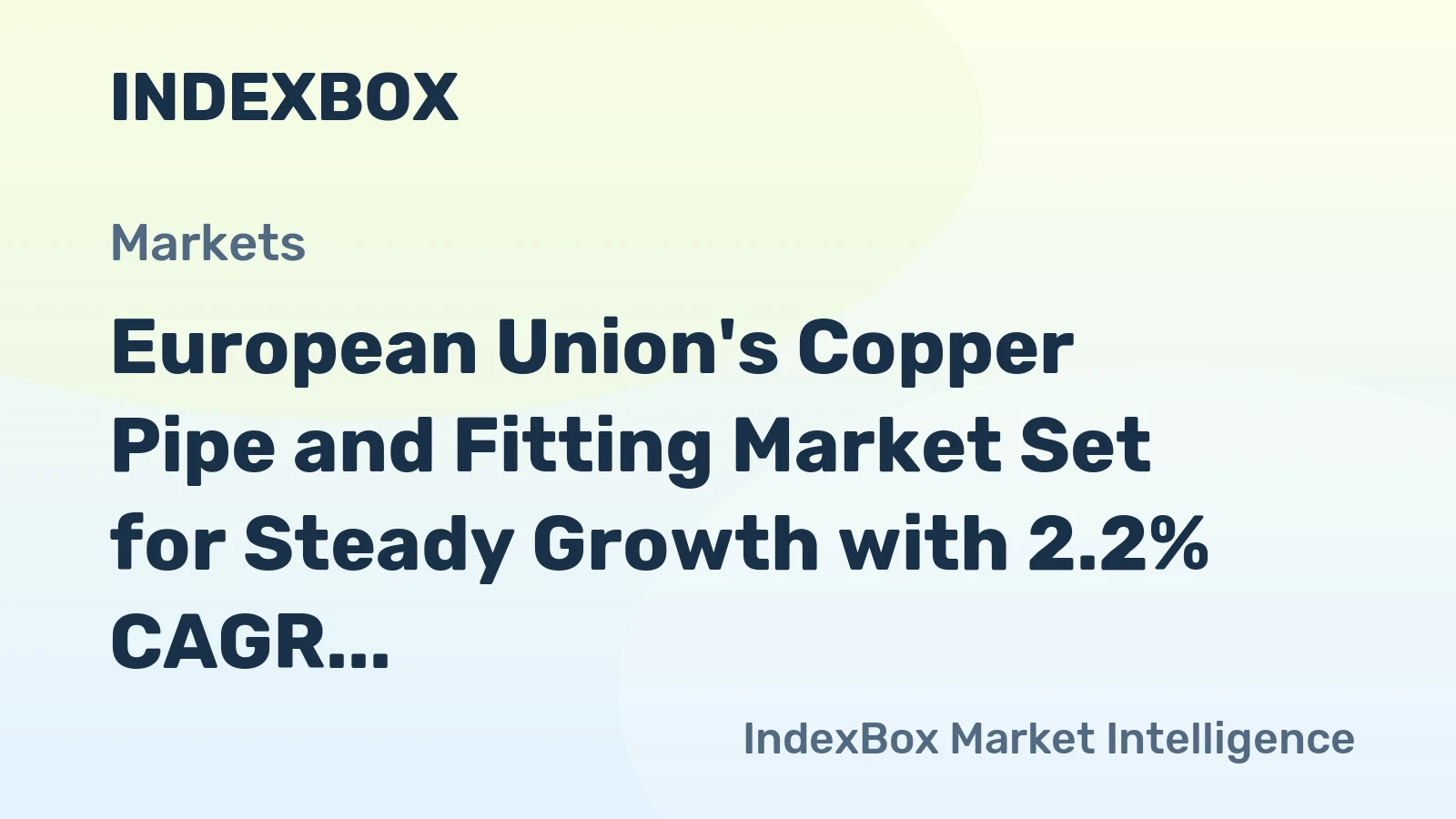 European Union's Copper Pipe and Fitting Market Set for Steady Growth with 2.2% CAGR Through 2035