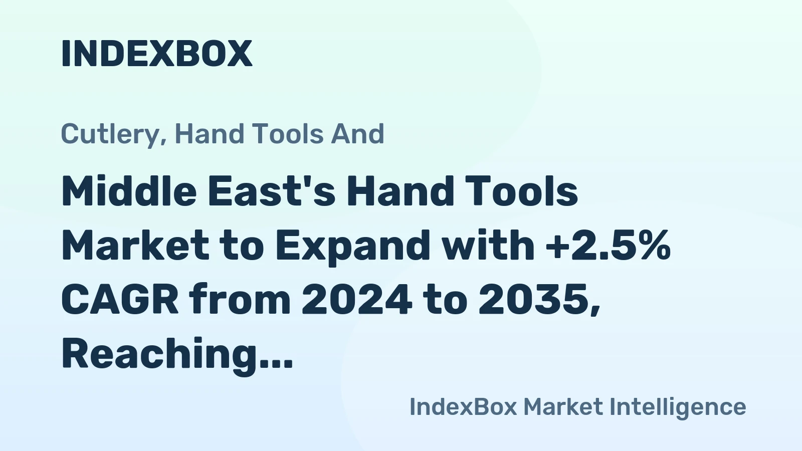 Middle East's Hand Tools Market to Expand with +2.5% CAGR from 2024 to 2035, Reaching 231K tons