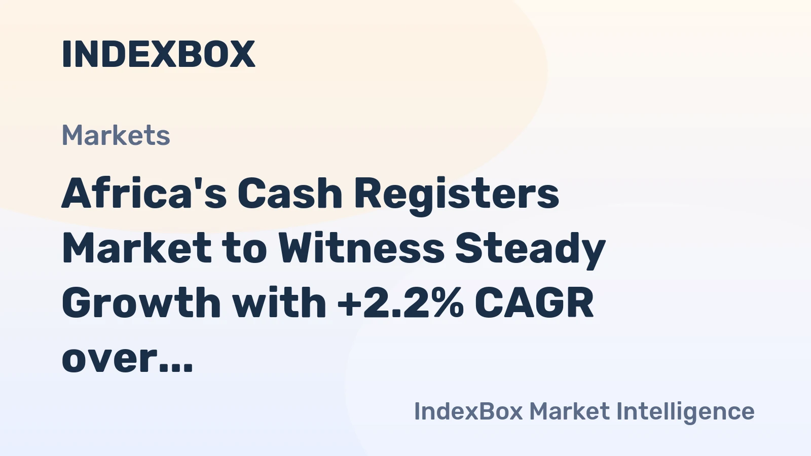 Africa's Cash Registers Market to Witness Steady Growth with +2.2% CAGR over Next Decade