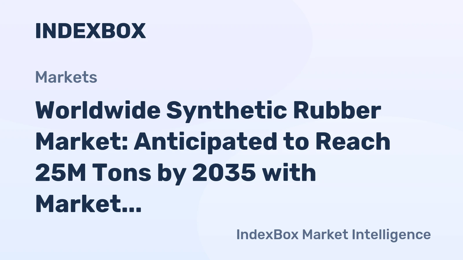 Worldwide Synthetic Rubber Market: Anticipated to Reach 25M Tons by 2035 with Market Value of $61.2B