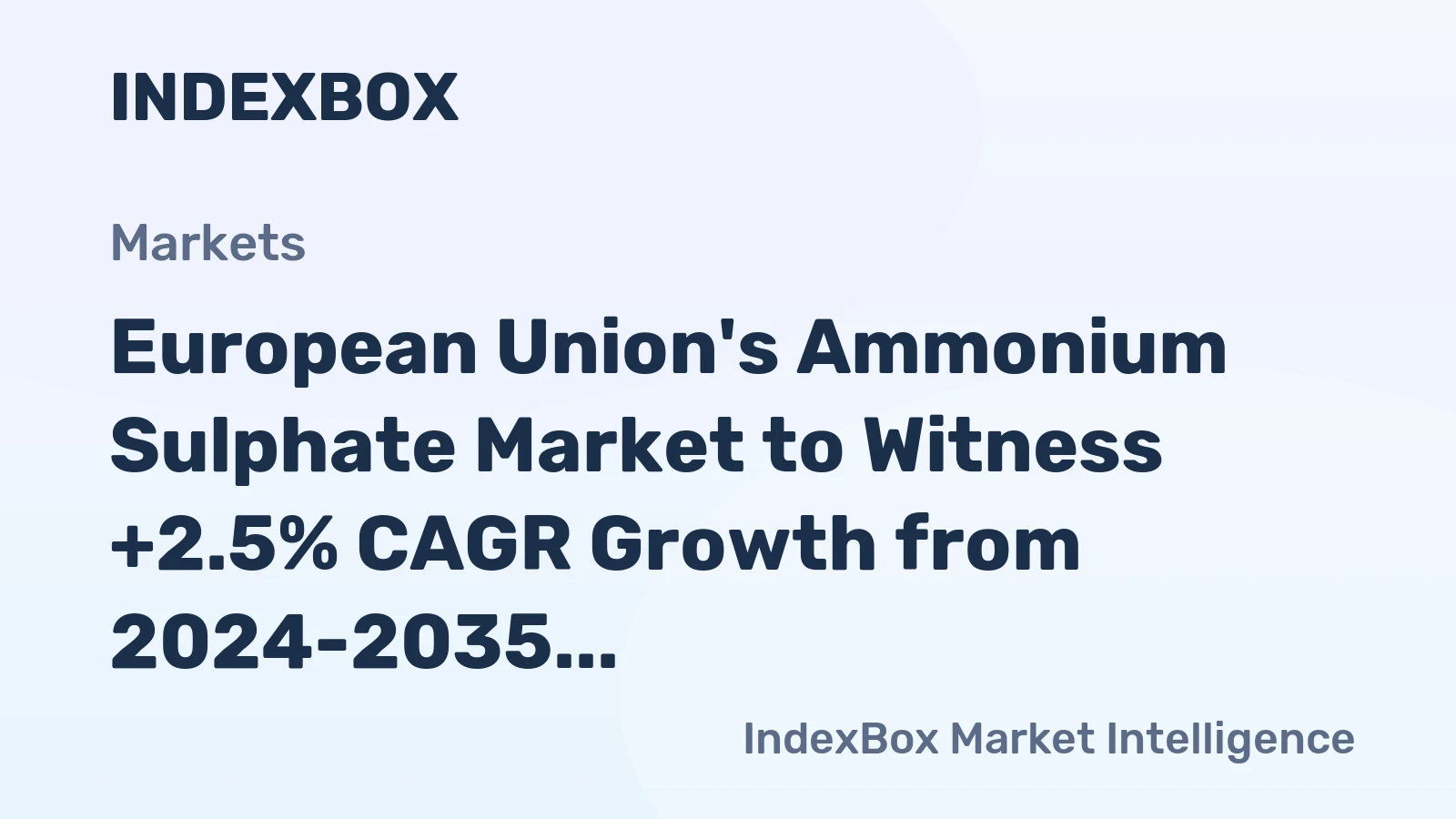 European Union's Ammonium Sulphate Market to Witness +2.5% CAGR Growth from 2024-2035