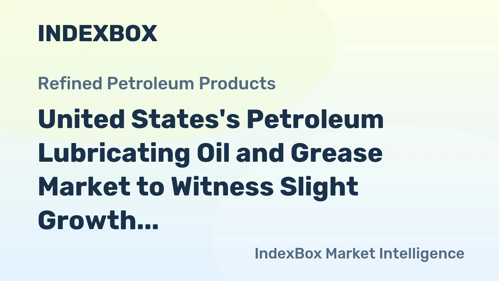 United States's Petroleum Lubricating Oil and Grease Market to Witness Slight Growth with Anticipated CAGR of +1.2% from 2024 to 2035