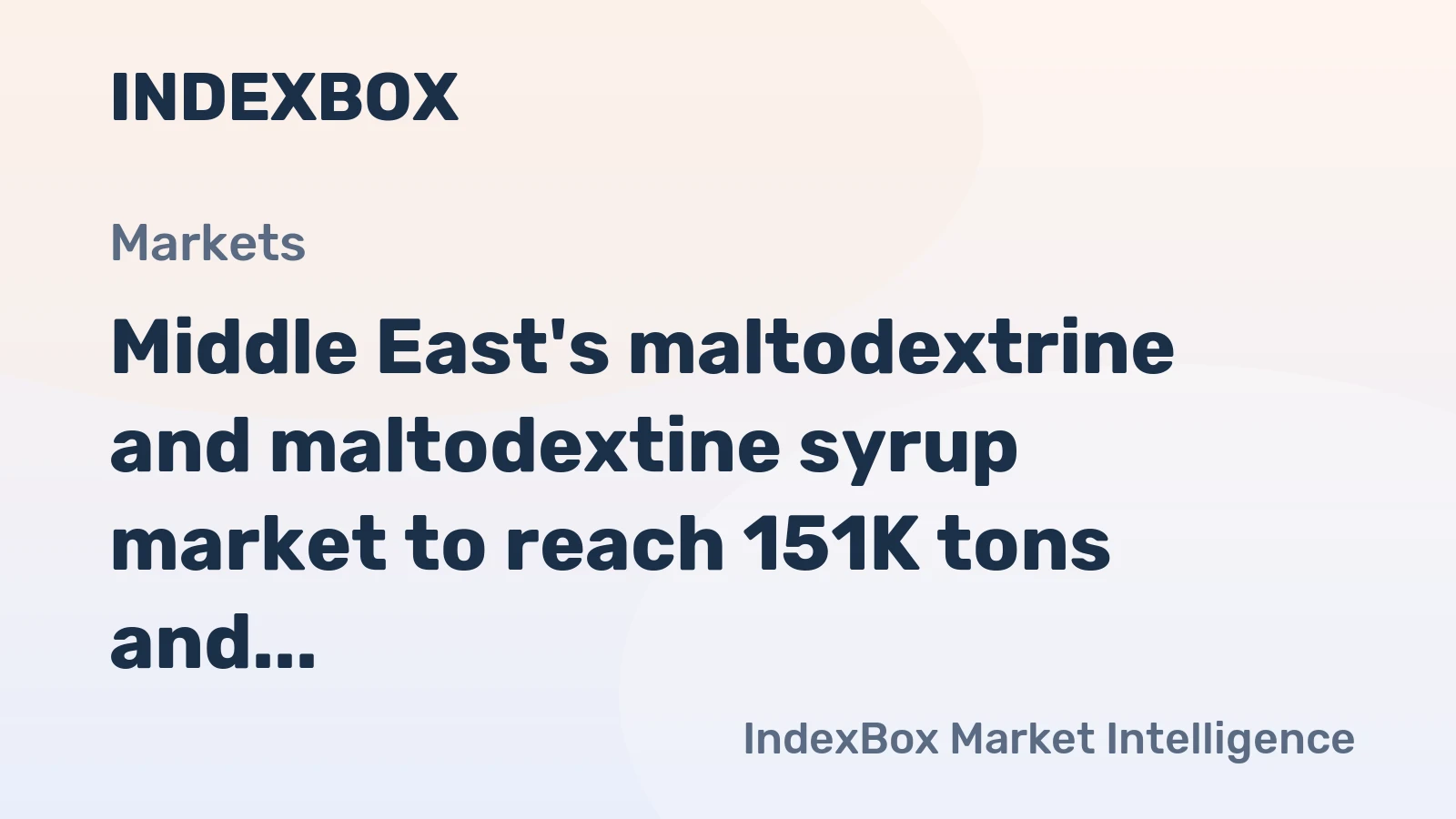 Middle East's maltodextrine and maltodextine syrup market to reach 151K tons and $222M by 2035