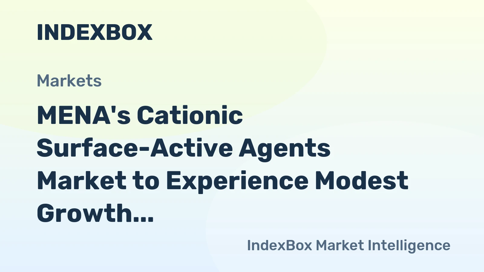 MENA's Cationic Surface-Active Agents Market to Experience Modest Growth with +0.7% CAGR
