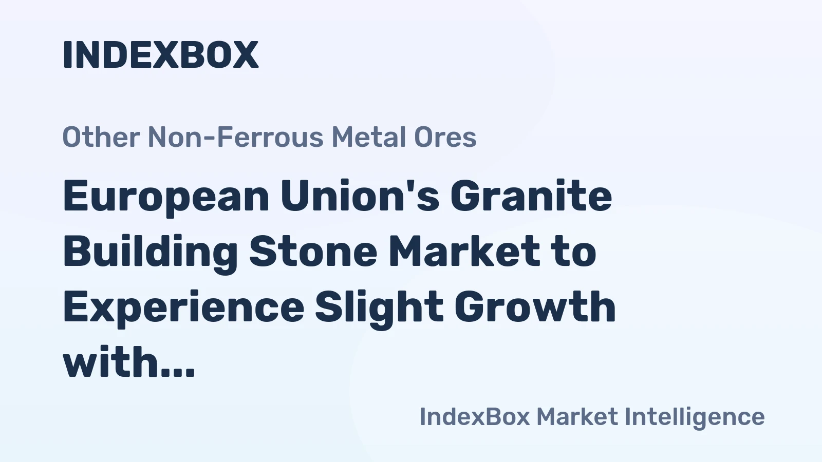 European Union's Granite Building Stone Market to Experience Slight Growth with +1.3% CAGR Over Next Decade