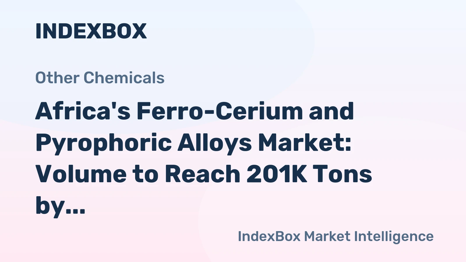 Africa's Ferro-Cerium and Pyrophoric Alloys Market: Volume to Reach 201K Tons by 2035, Value Expected to Hit $622M