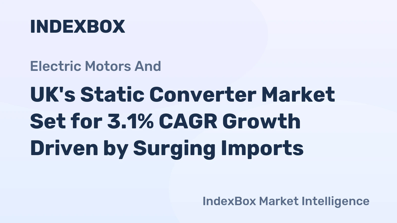 UK's Static Converter Market Set for 3.1% CAGR Growth Driven by Surging Imports