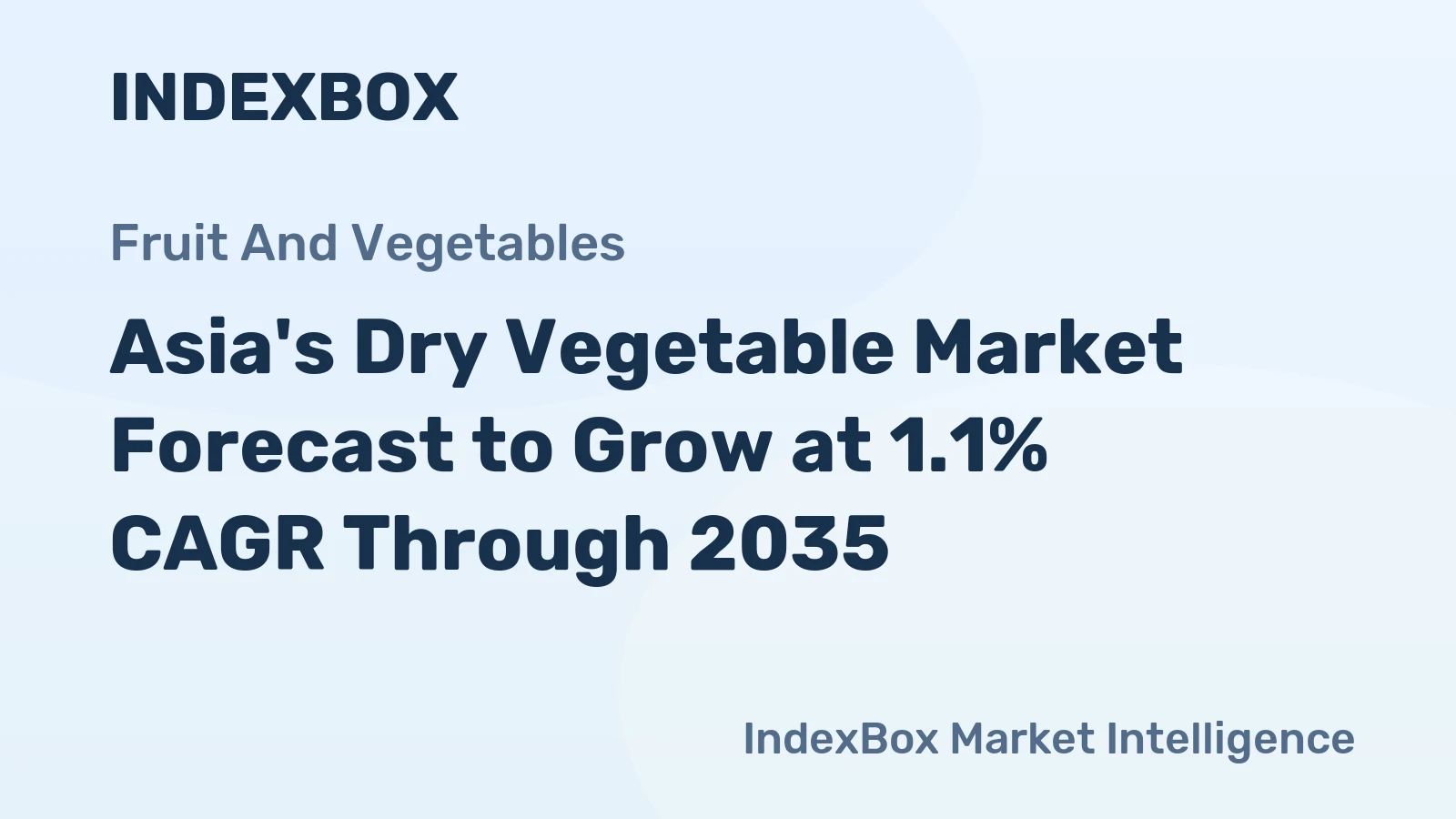 Asia's Dry Vegetable Market Forecast to Grow at 1.1% CAGR Through 2035