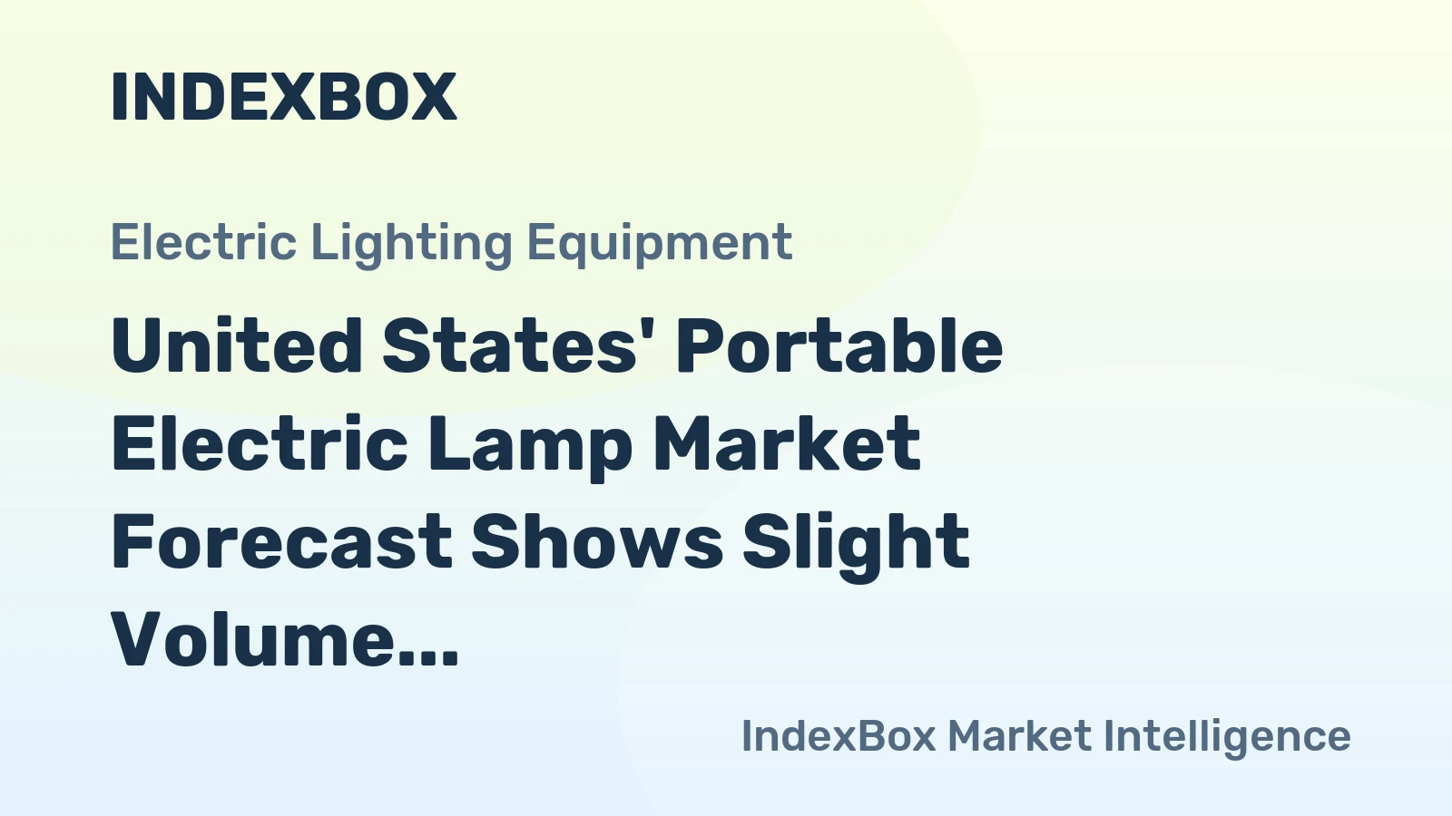 United States' Portable Electric Lamp Market Forecast Shows Slight Volume Growth and Steady Value Increase