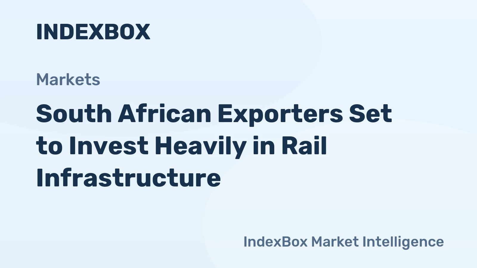 South African Exporters Set to Invest Heavily in Rail Infrastructure