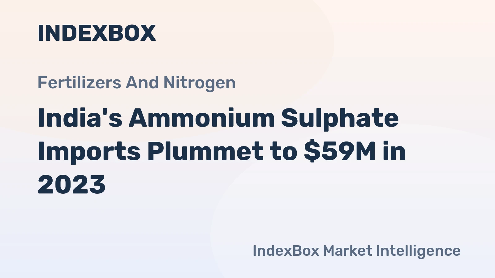 India's Ammonium Sulphate Imports Plummet to $59M in 2023