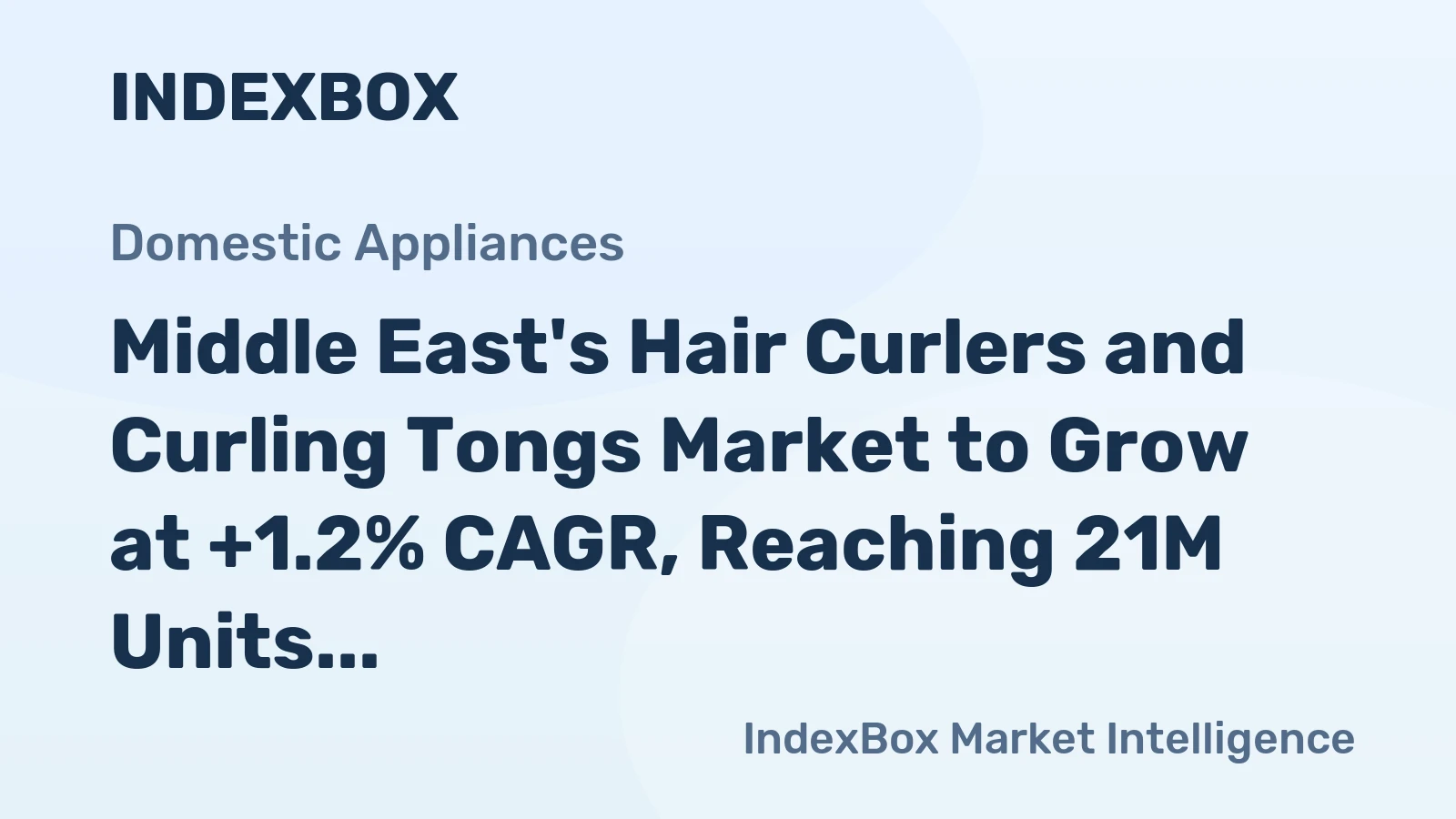 Middle East's Hair Curlers and Curling Tongs Market to Grow at +1.2% CAGR, Reaching 21M Units by 2035
