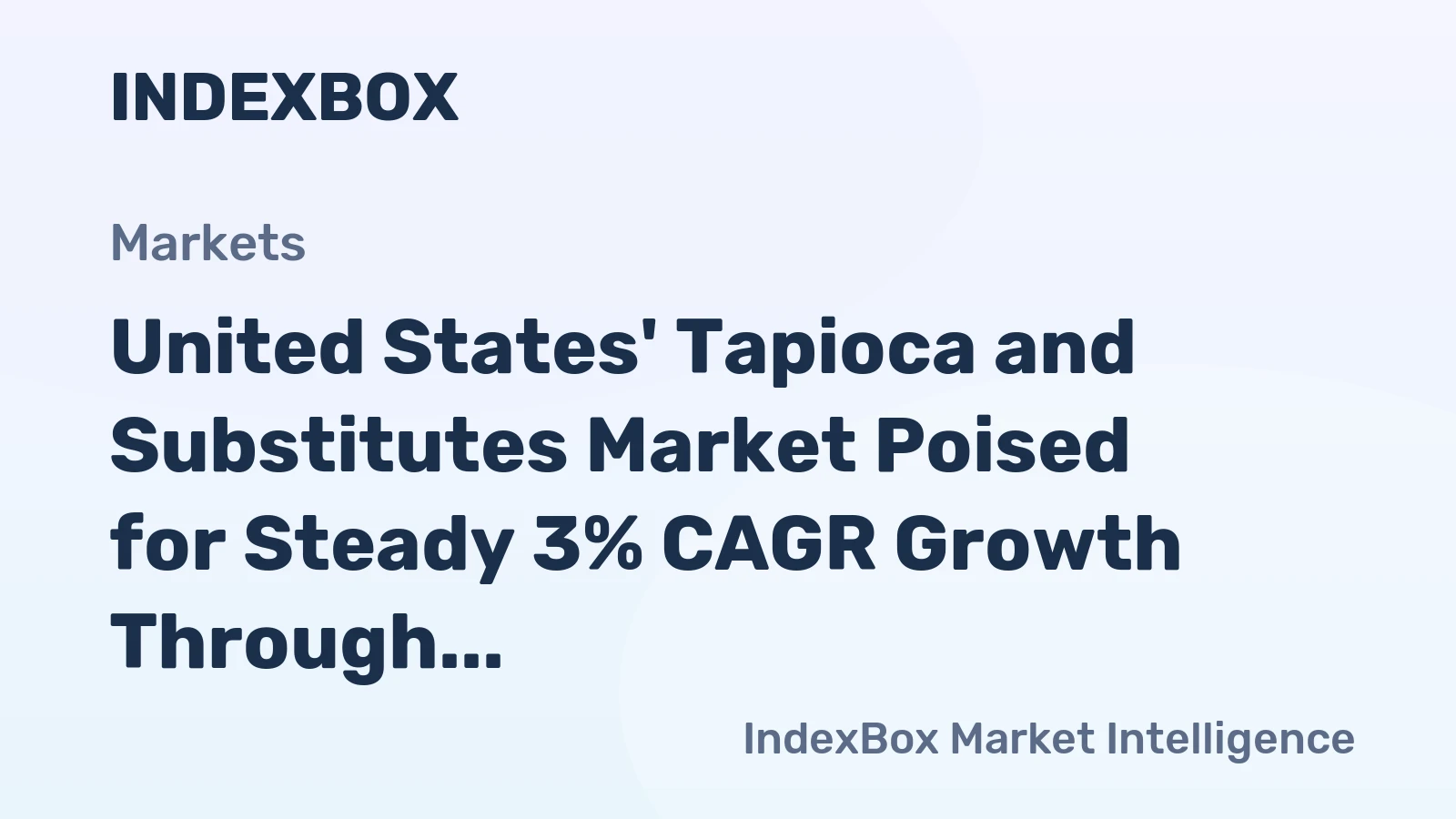 United States' Tapioca and Substitutes Market Poised for Steady 3% CAGR Growth Through 2035