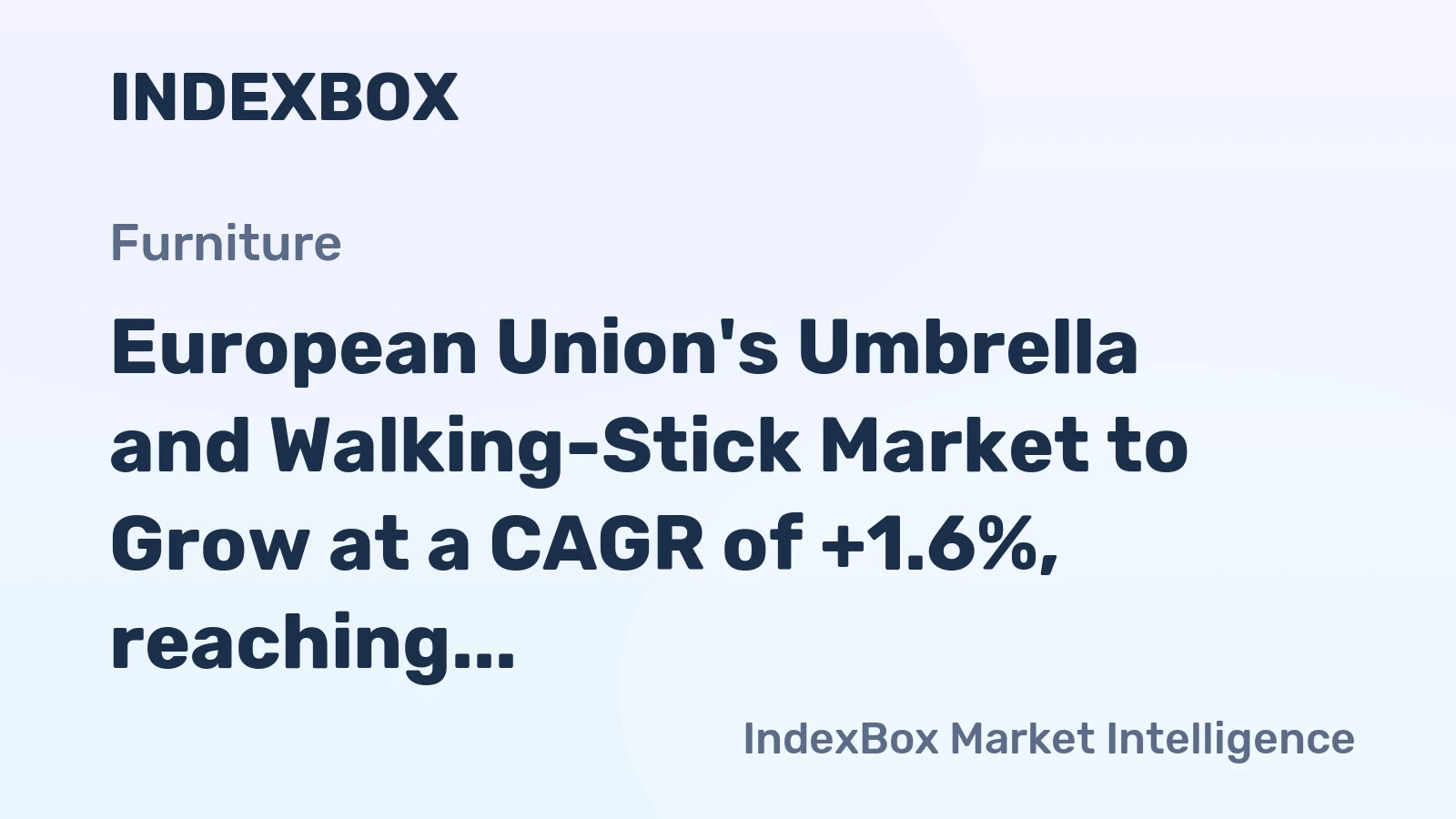 European Union's Umbrella and Walking-Stick Market to Grow at a CAGR of +1.6%, reaching $1B by 2035